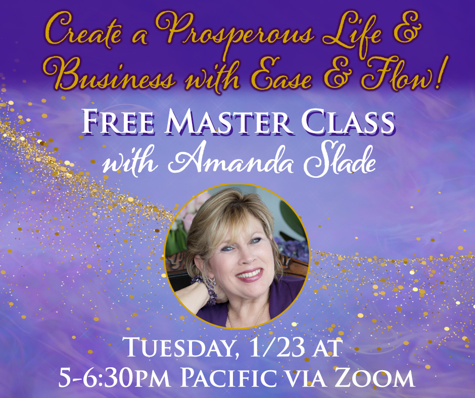 Create a Prosperous Life & Business With Ease & Flow! FREE Master Class ...